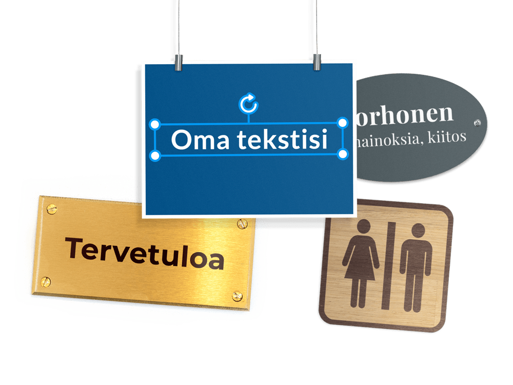 Kyltit - Suunnittele omia kylttejä - Kylttimax